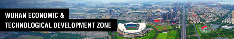 Wuhan Economic & Technological Development Zone of China government ...